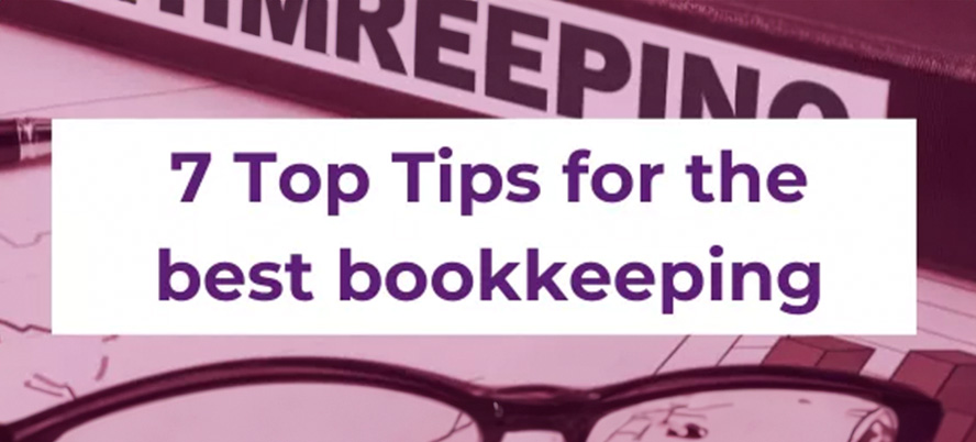 7 Top Tips for the best bookkeeping - Turas Accountants